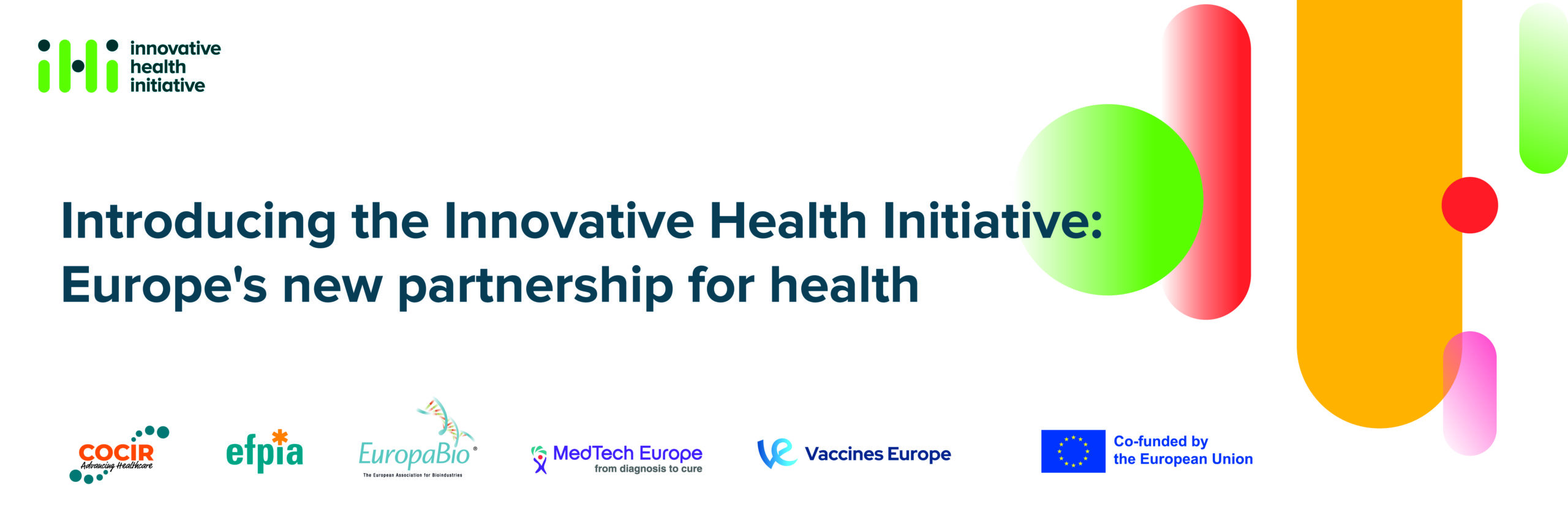 Introducing the Innovative Health Initiative: Europe’s new partnership ...