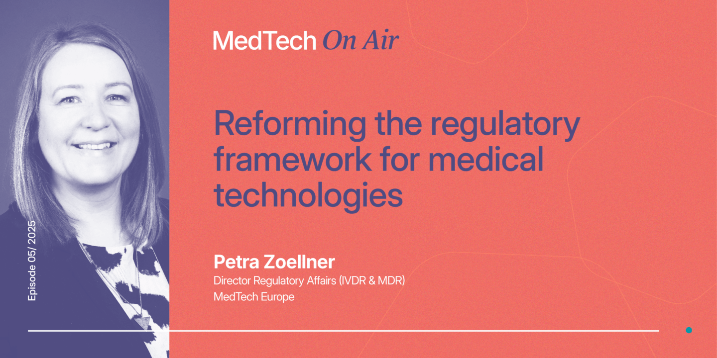 New episode of MedTech ON AIR: Reforming the regulatory framework for ...